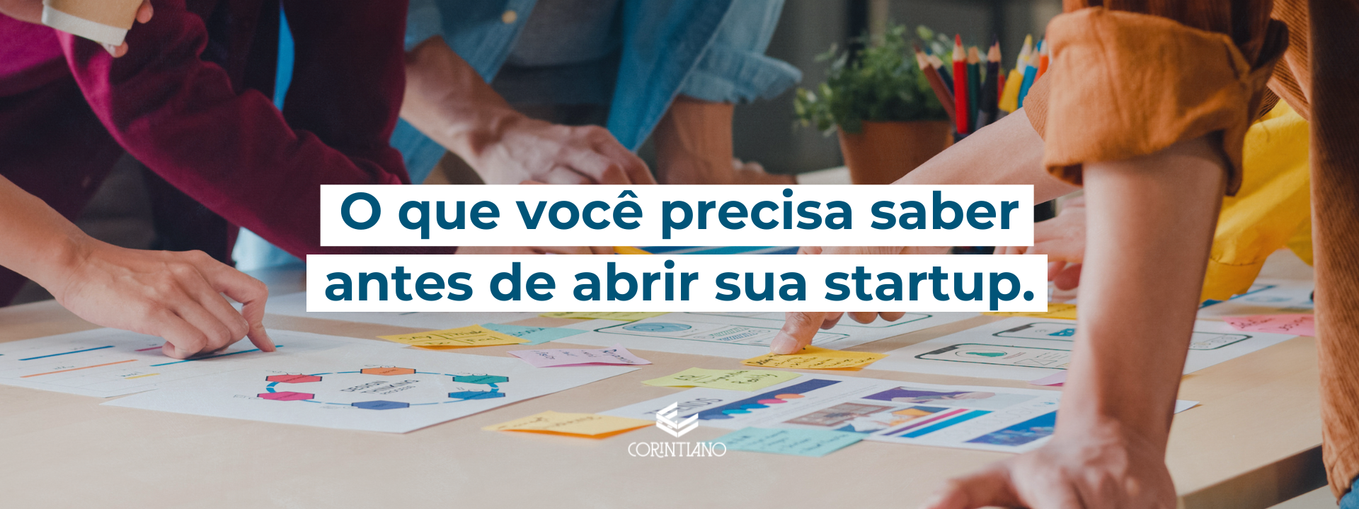 O que você precisa saber antes de abrir sua startup - CorintianoRS